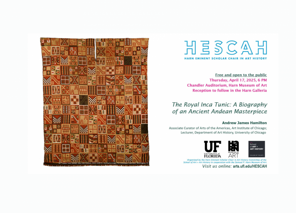 HESCAH Lecture | Dr. Andrew James Hamilton “The Royal Inca Tunic: A ...